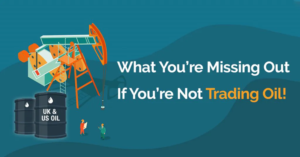 What You're Missing Out If You're Not Trading Oil! - Phillip CFD
